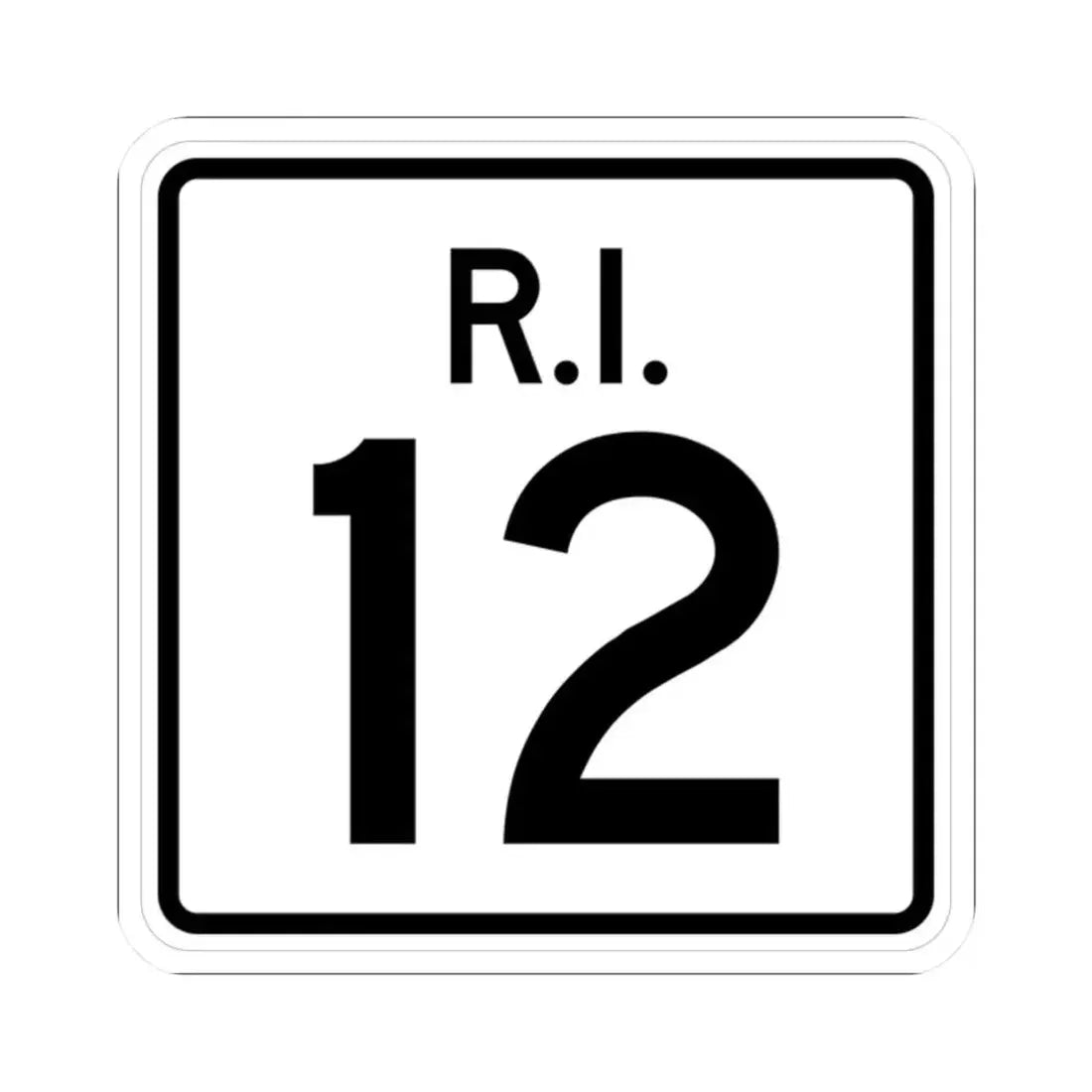 Rhode Island 12 (Rhode Island) (Road Sign) STICKER Vinyl Kiss-Cut Deca ...