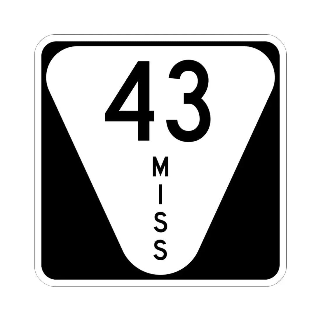 Mississippi 43 (Mississippi) (Road Sign) STICKER Vinyl Kiss-Cut Decal ...