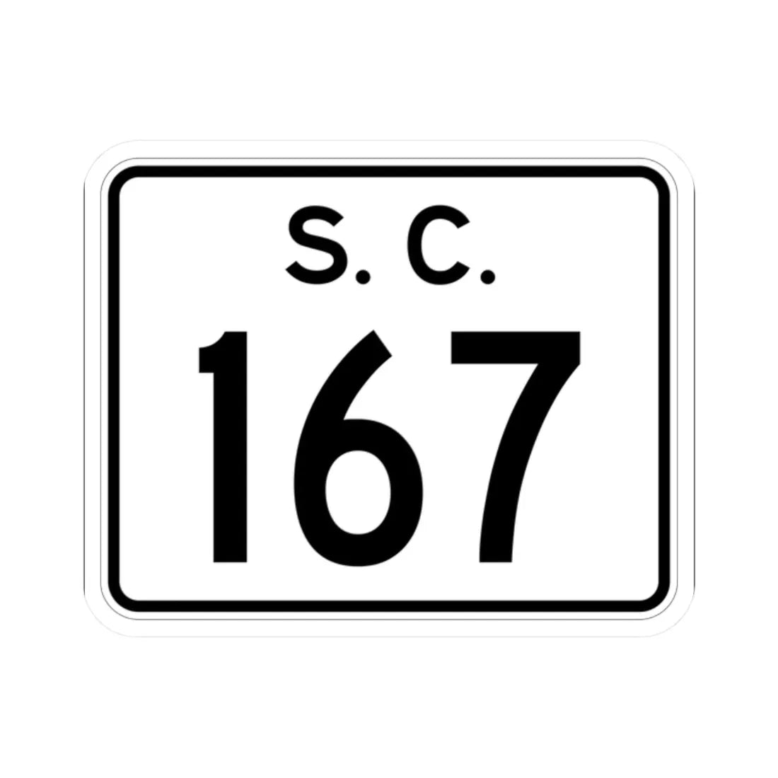 SC-167 (South Carolina) (Road Sign) STICKER Vinyl Kiss-Cut Decal – The ...