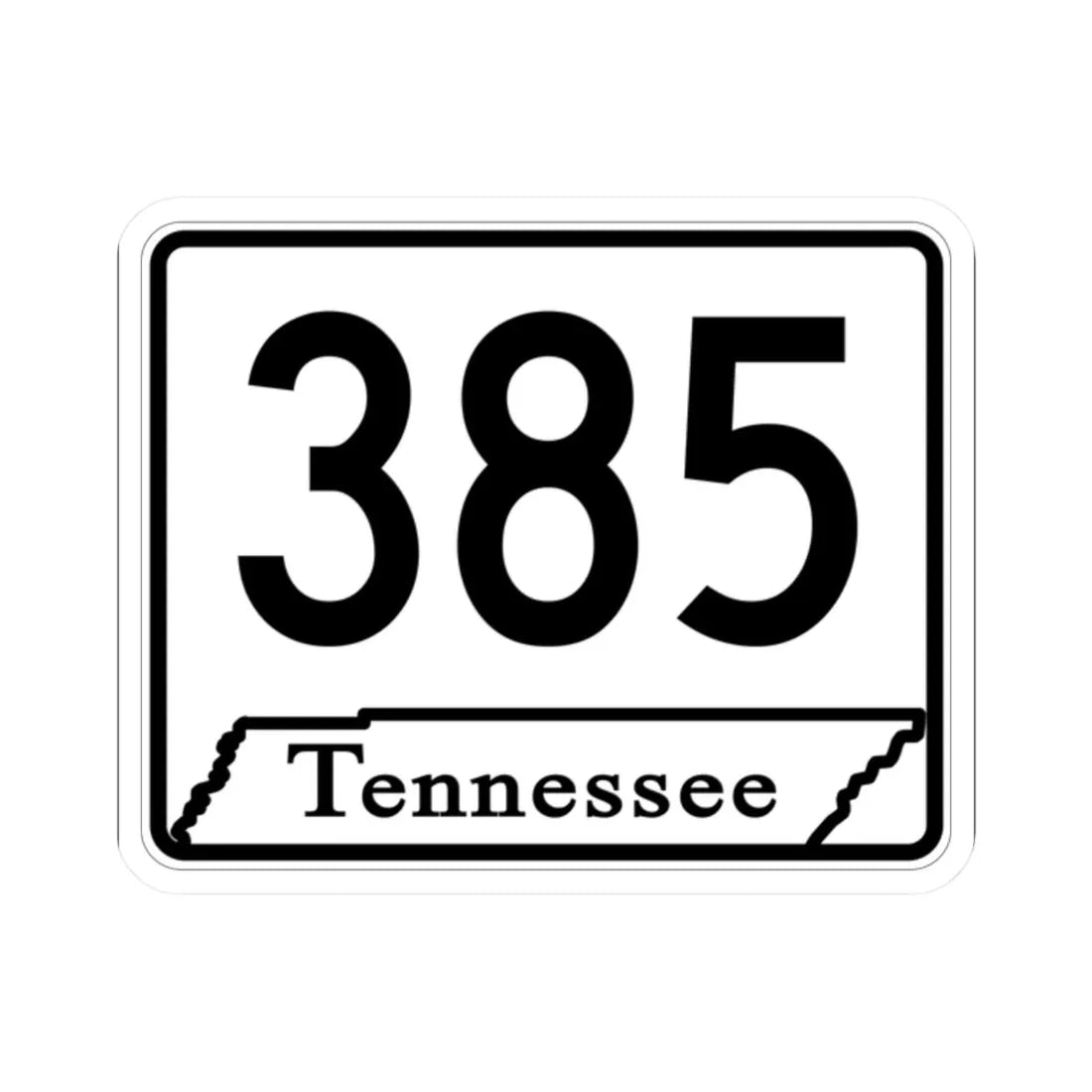 Tennessee 385 (Tennessee) (Road Sign) STICKER Vinyl Kiss-Cut Decal ...