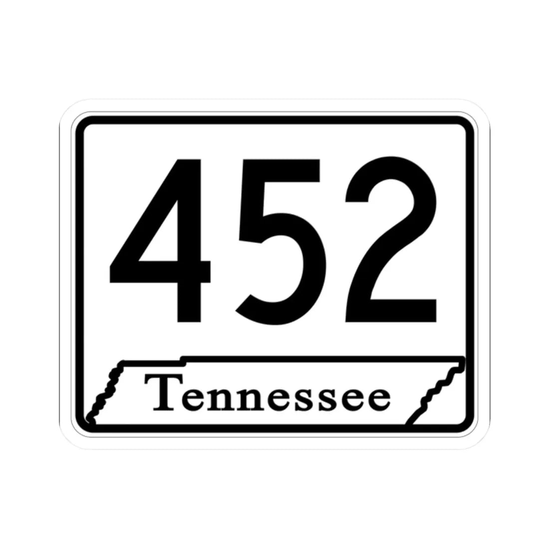 Tennessee 452 (Tennessee) (Road Sign) STICKER Vinyl Kiss-Cut Decal ...