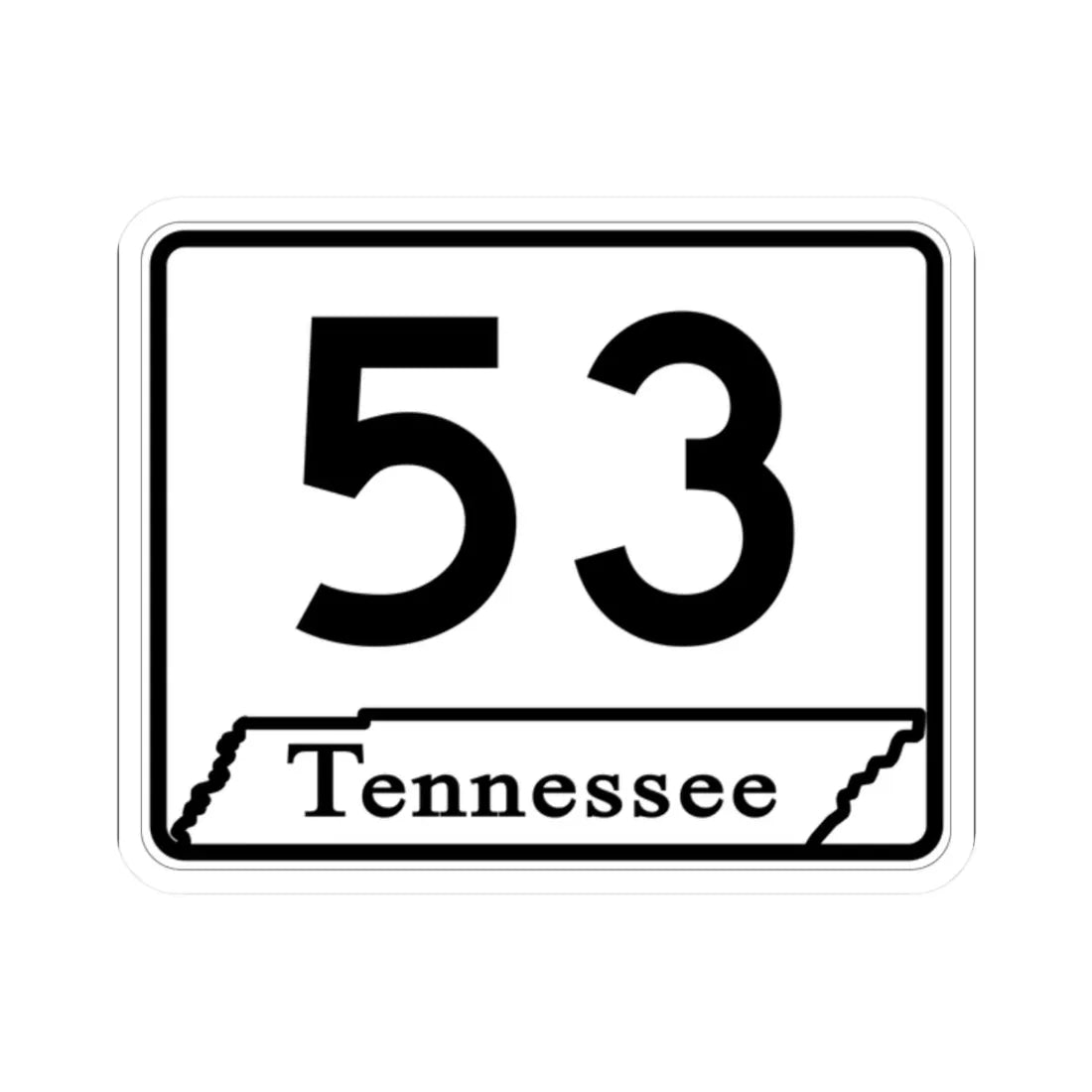 Tennessee 53 (Tennessee) (Road Sign) STICKER Vinyl Kiss-Cut Decal – The ...